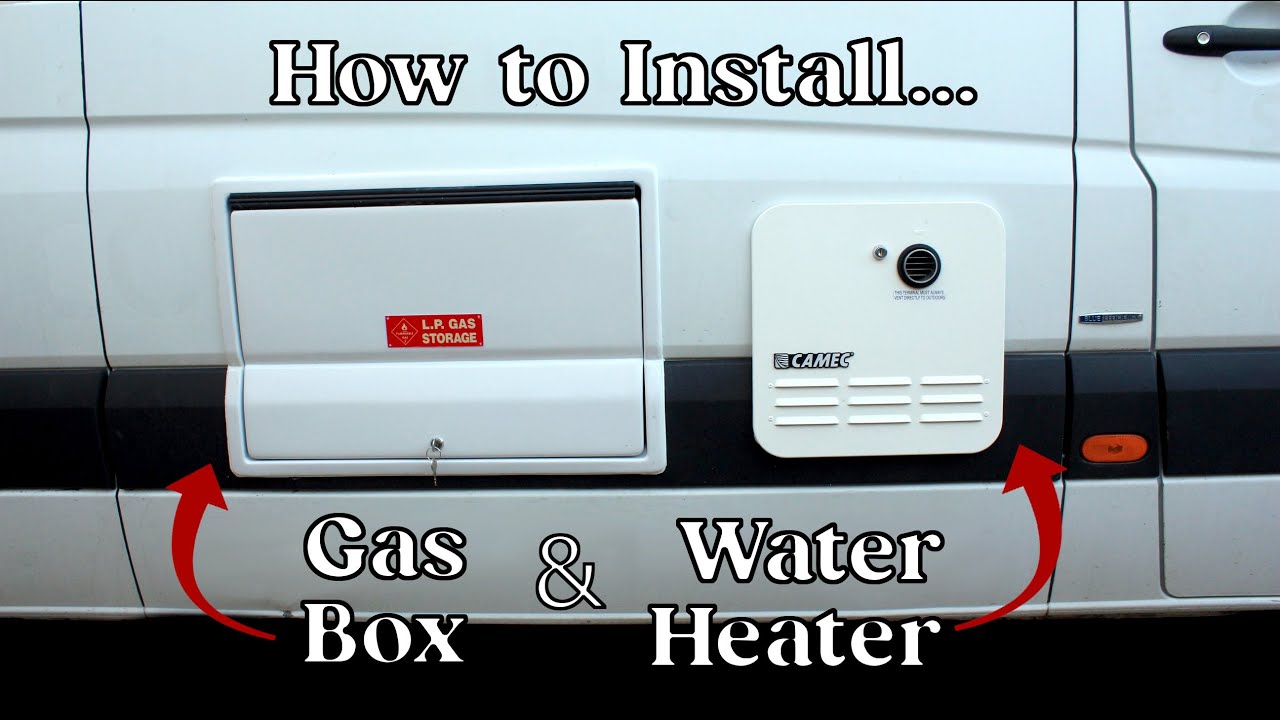Installing Gas Box and Hot Water Unit ~ E7 ~ Sprinter Van Conversion ...