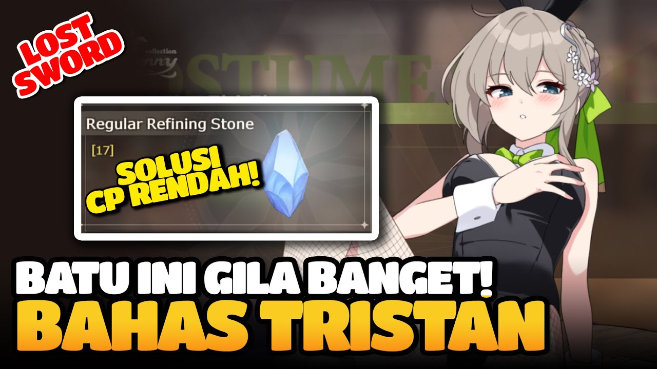 BAHAS TRISTAN DAN BATU AJAIB PENAMBAH CP - Lost Sword (Android) - YouTube