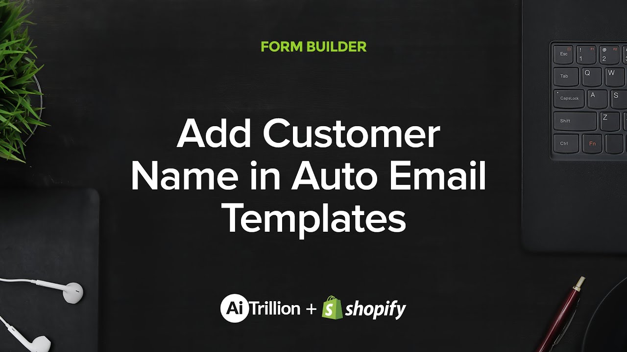 Add Customer Name in Auto Email Templates | Form Builder - YouTube