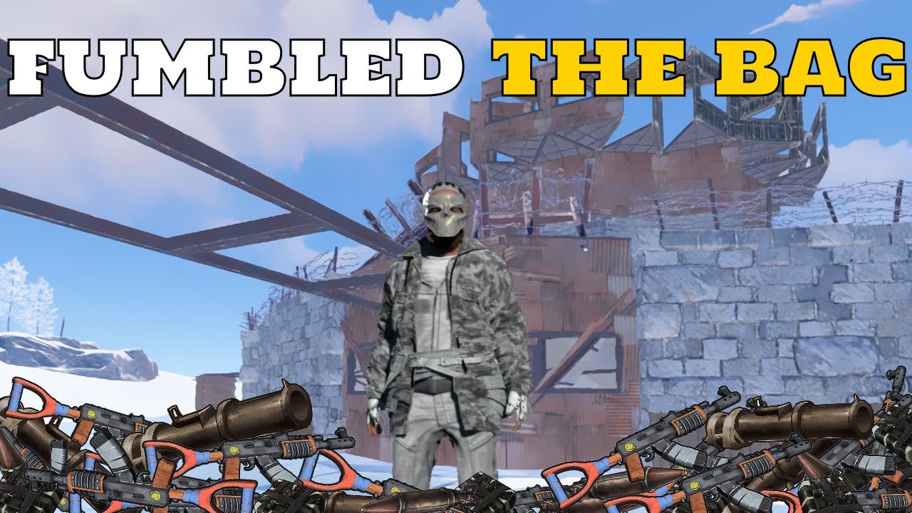 RUST - FUMBLED THE BAG - YouTube