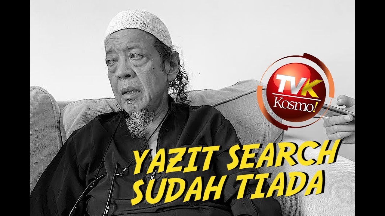 YAZIT SEARCH SUDAH TIADA - YouTube