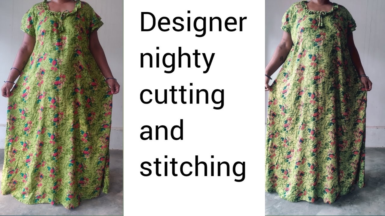 Designer nighty cutting and stitching. silai tutorial. - YouTube