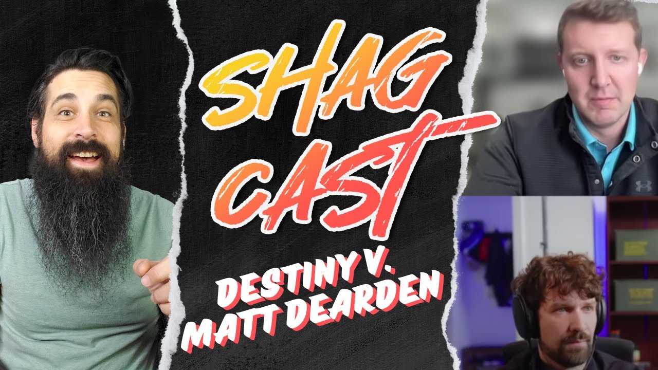 SHAGCast #17: Destiny Debates Matt Dearden Reaction - YouTube