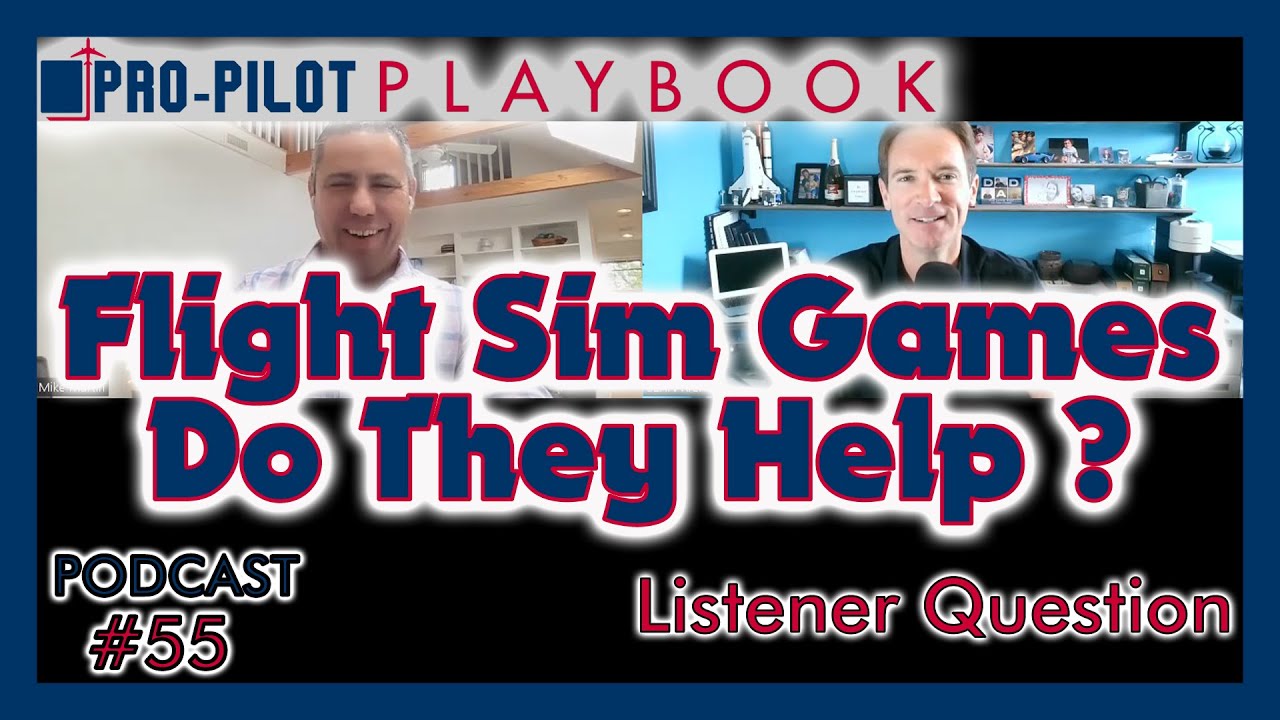 Will Flight Simulator Games Help With Pilot Training? // #55 - YouTube