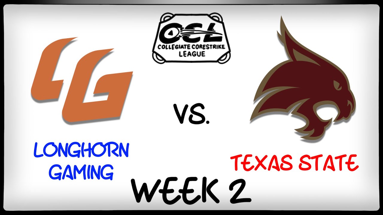 Longhorn Gaming vs Texas State | Collegiate Corestrike League Week 2 ...