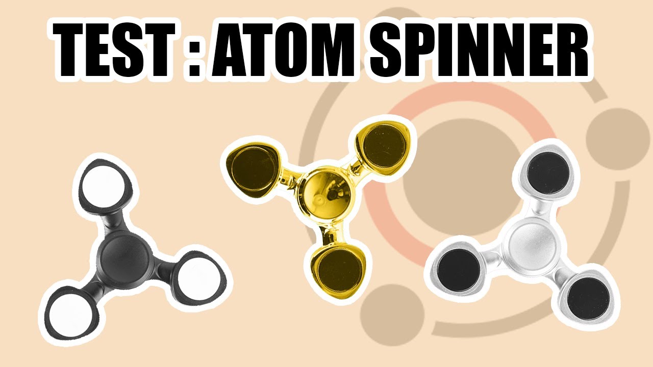 ATOM SPINNER : Hand Spinner par STEELSPINNER - YouTube
