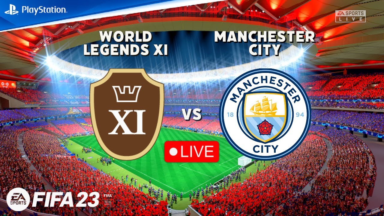 FIFA 23 - WORLD LEGENDS XI vs. MANCHESTER CITY - FRIENDLY MATCH | PS5 ...