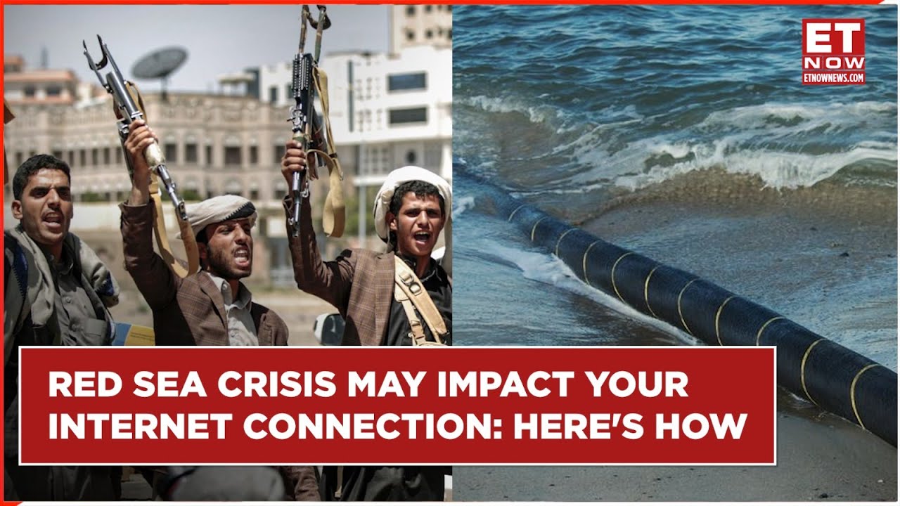 Red Sea Crisis: Submarine Cables Damaged: Will It Disrupt Internet ...