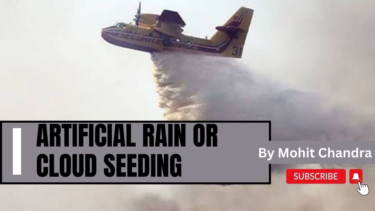 What Is Artificial Rain OR Cloud Seeding ? | UPSC - YouTube