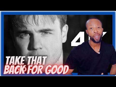 MY EMOTIONAL REACTION TO TAKE THAT'S 'BACK FOR GOOD' OFFICIAL VIDEO ...