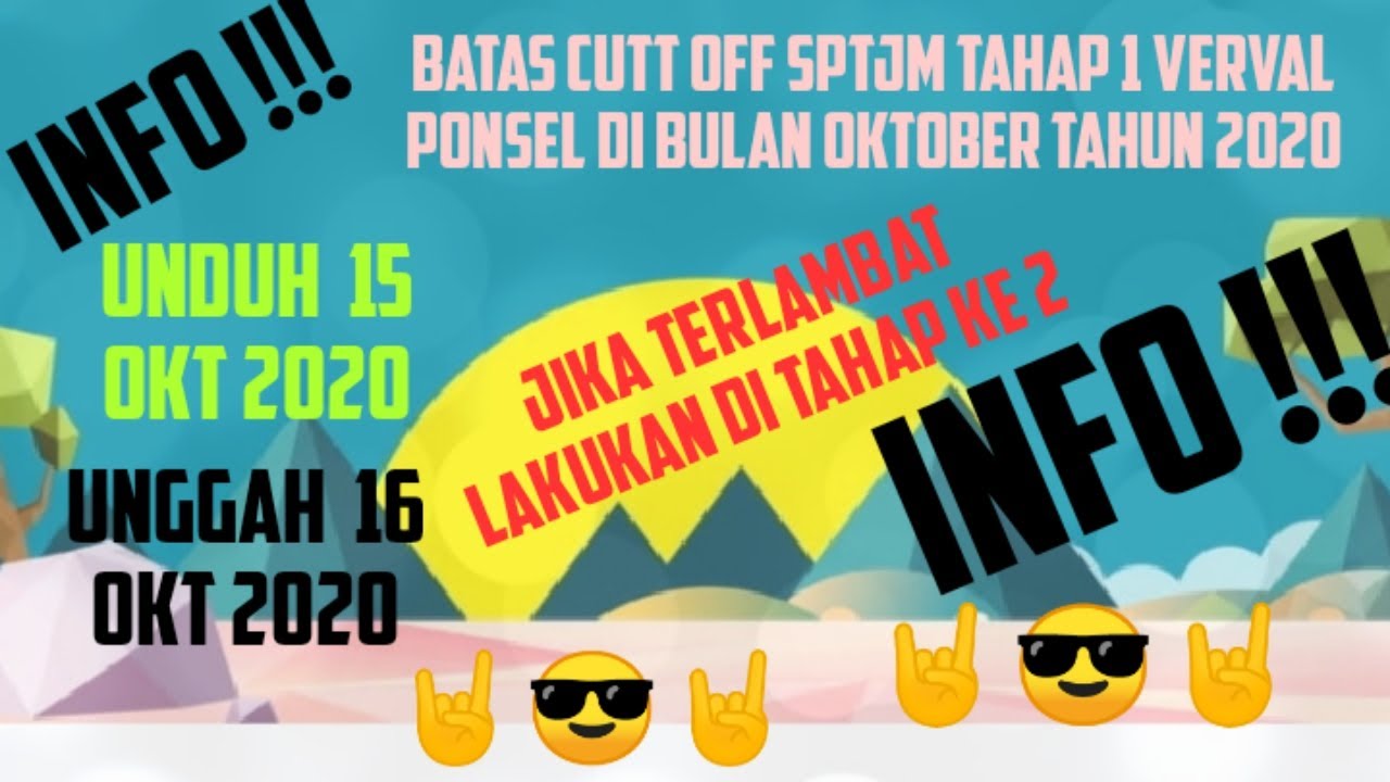 Batas Cut Off SPTJM Verval Ponsel Tahap 1 di Bulan Oktober Tahun 2020 ...
