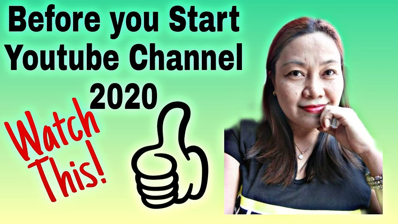 Before you Start Youtube Channel 2020 Watch This! - YouTube