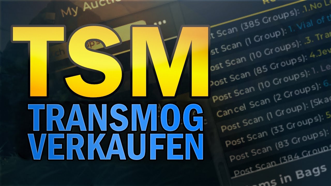 WOW TSM GOLD/SETUP Guide | Gold mit TSM verdienen Transmog Gruppen ...