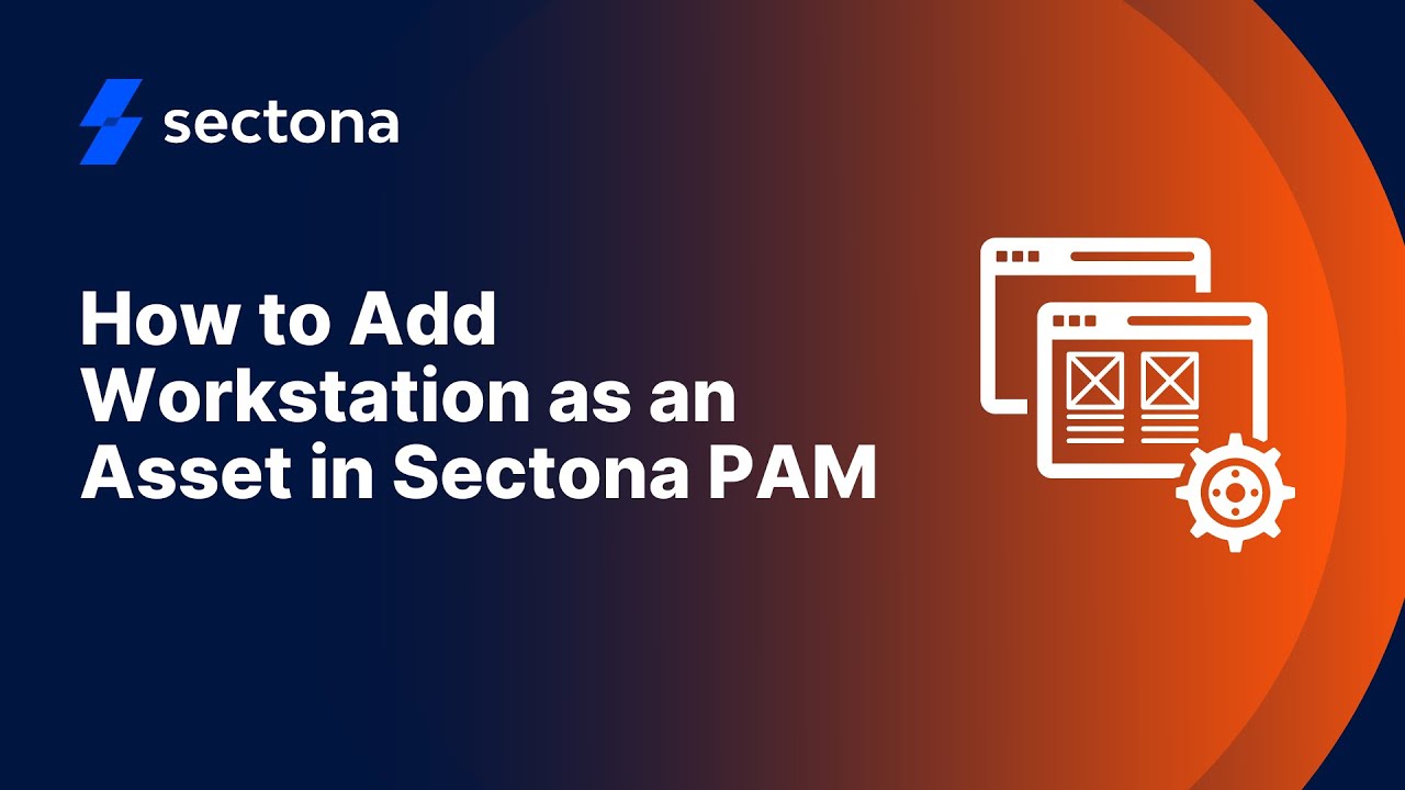 How to Add Workstation as Assets in Sectona PAM - YouTube