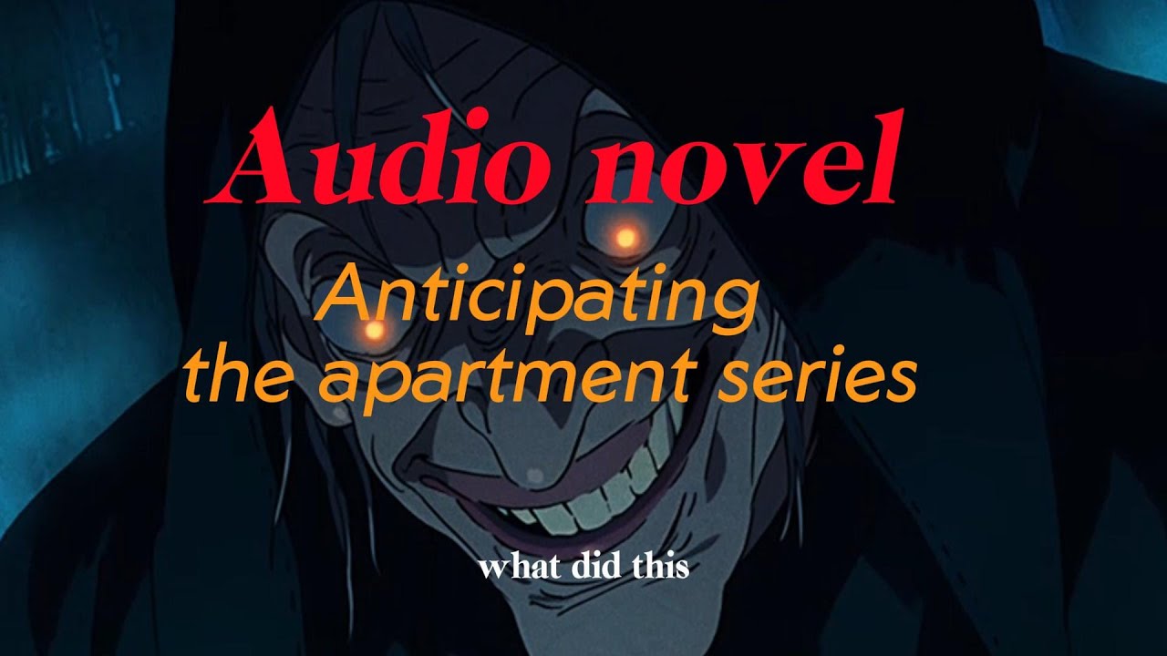 【Audio novel】Anticipating the apartment series。 - YouTube