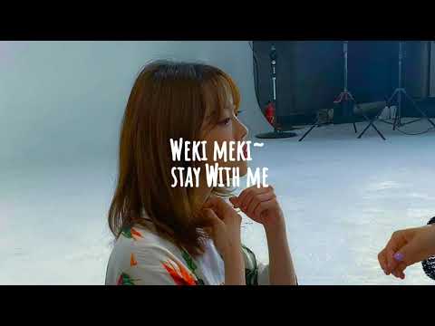 Wekimeki~ Stay With Me Türkçe altyazılı