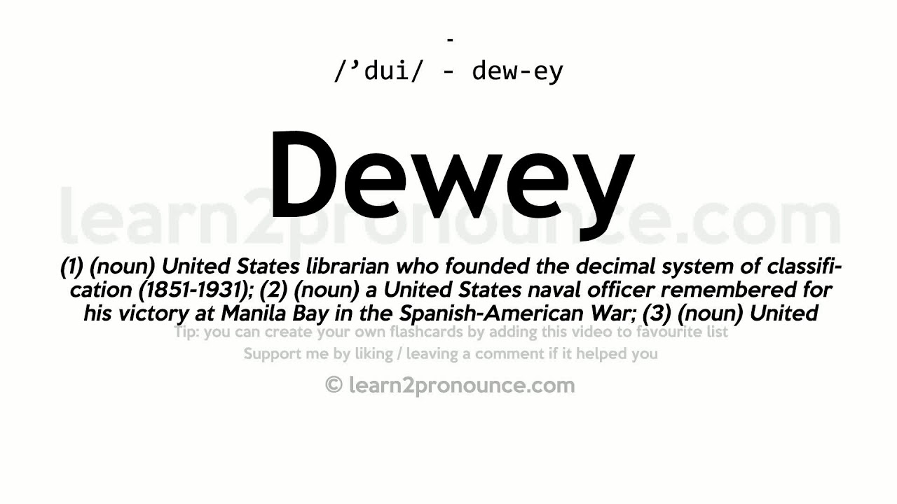 Pronunciation of Dewey | Definition of Dewey - YouTube