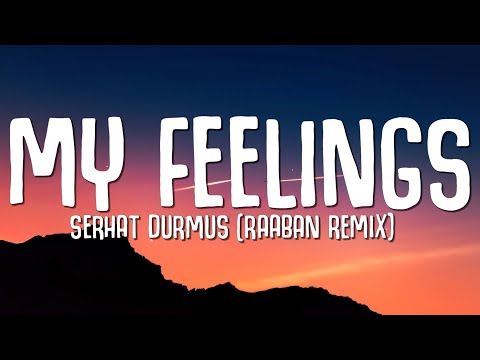 Serhat Durmus - My Feelings (Lyrics) ft. Georgia Ku (Raaban Remix)