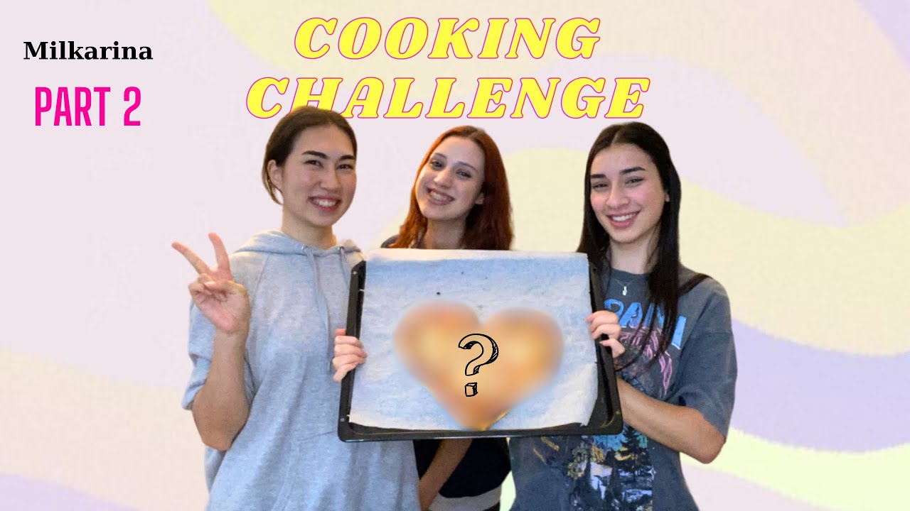 COOKING CHALLENGE/ PART 2 (THE FUNNIEST ONE SO FAR)) - YouTube