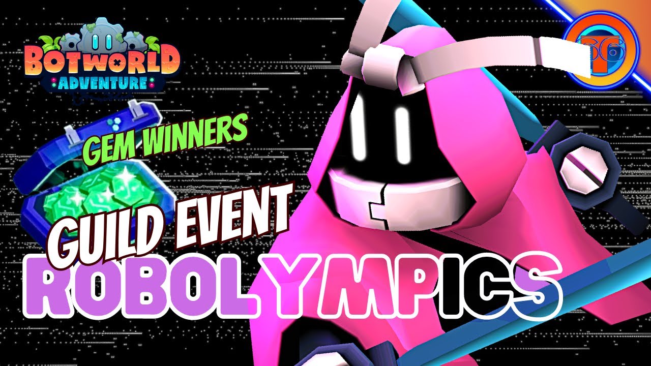 Robolympics Guild Event | GEM WINNERS | Botworld Adventure - YouTube
