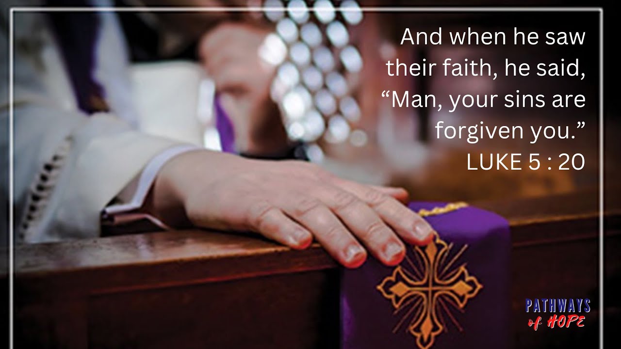 PATHWAYS OF HOPE : “The Privilege of Being Forgiven” - YouTube