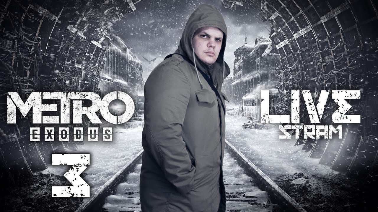 Metro Exodus - Live stream #3 - YouTube