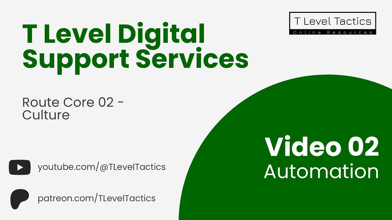 02 Automation - Route Core 02 Culture - T Level Digital Support Services - YouTube
