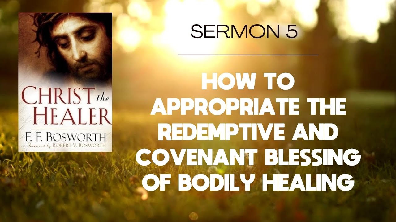 Sermon 5 : How to appropriate the redemptive and covenant blessing of ...