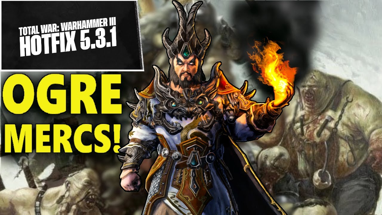 HOTFIX 5.3.1 - Zhao Ming - Ogre Merc armies? - YouTube