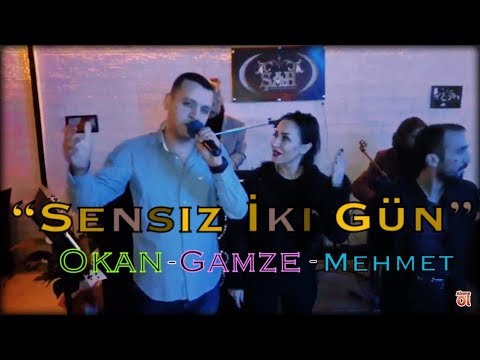 Sensiz İki Gün - Okan Okay / Mehmet Koç / Gamze Şahin