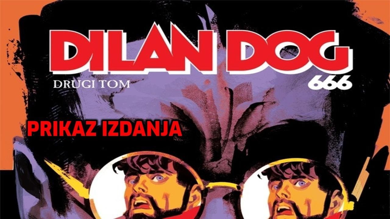 Dylan Dog 666: DRUGI tom - kolekcionarsko izdanje (VČ) - YouTube