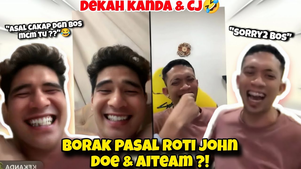 DEKAH KANDA & CJ BILA BORAK !! Borak Pasal Aiteam & Roti John Doe ...