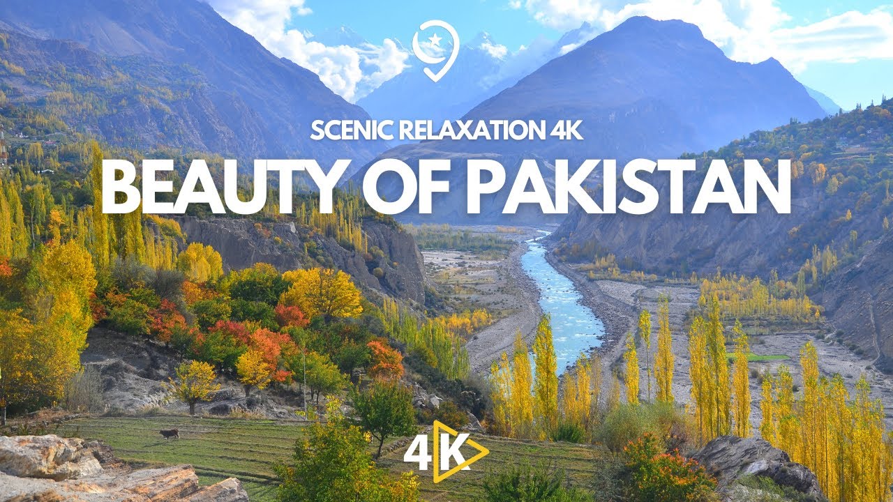 Beauty of Pakistan 4K Scenic Relaxation Film | Discover Gilgit ...