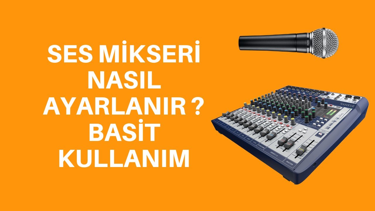 SES MİKSERİ NASIL KULLANILIR ? BASİT KULLANIMI - YouTube