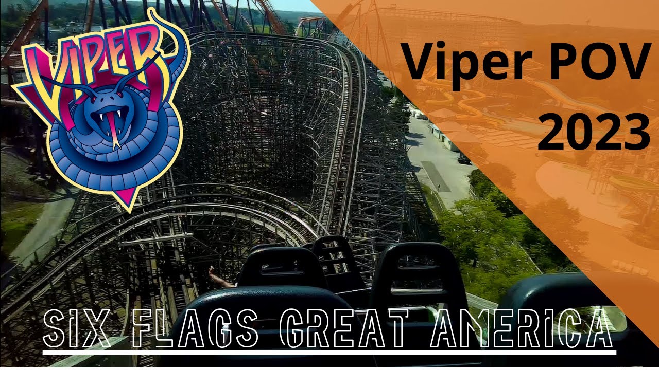 Viper à Six Flags Great America - POV 2023 - YouTube