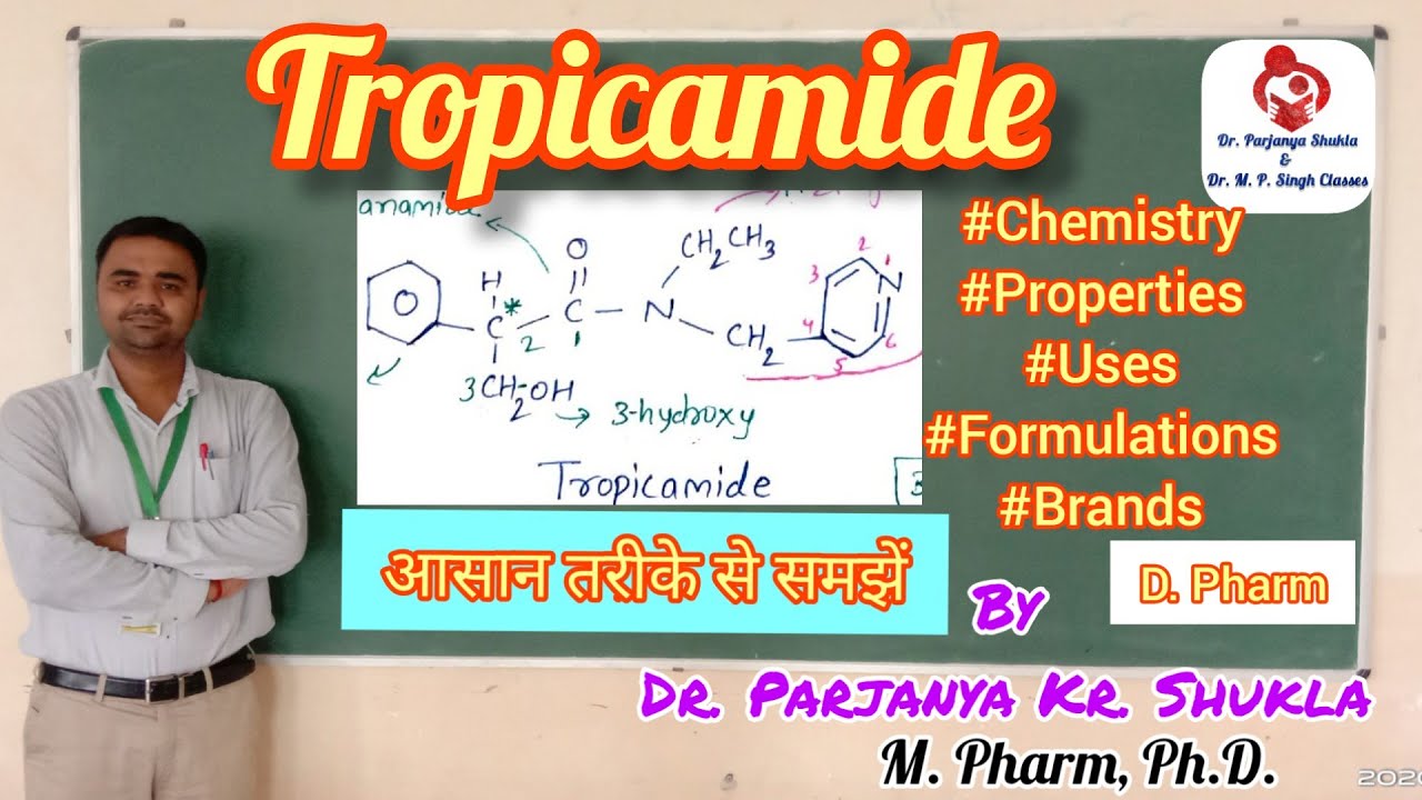 Tropicamide | Anticholinergic Agents | Pharm. Chemistry | D. Pharm ...