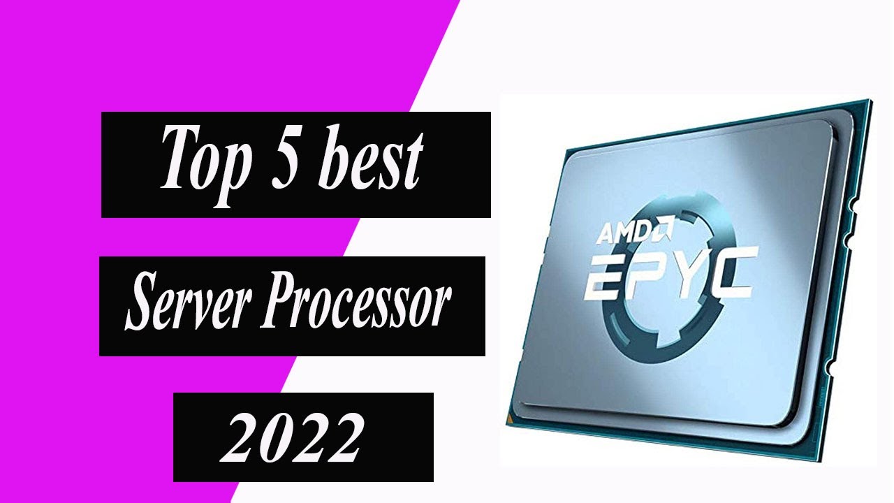 Top 5 best Server Processor in 2022 - YouTube