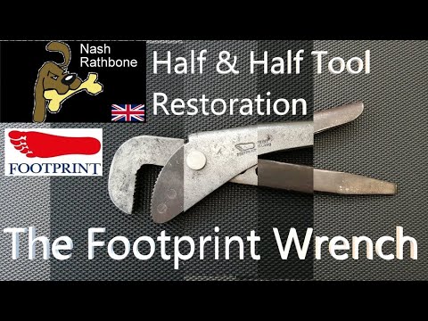 Half & Half Tool Restoration; The Footprint Wrench - YouTube