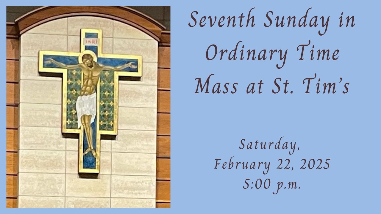 Mass at St. Tim's, February 22, 2025 - YouTube