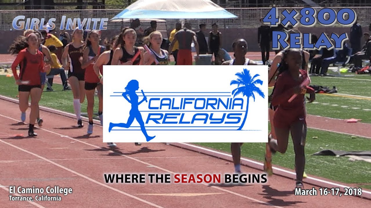 2018 TF - California Relays - 4x800 Relay (Var Girls) - YouTube