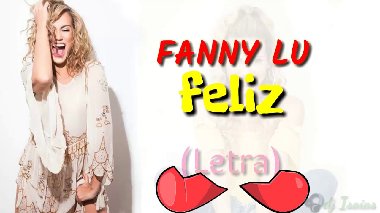 FANNY LU - Feliz- (LETRA ) EL GRINCH Acordes - Chordify