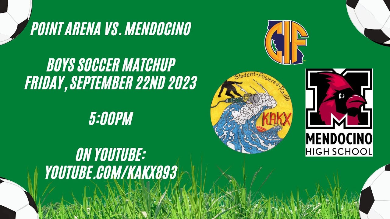 Mendocino High School Boys Varsity Soccer - Point Arena vs. Mendocino ...