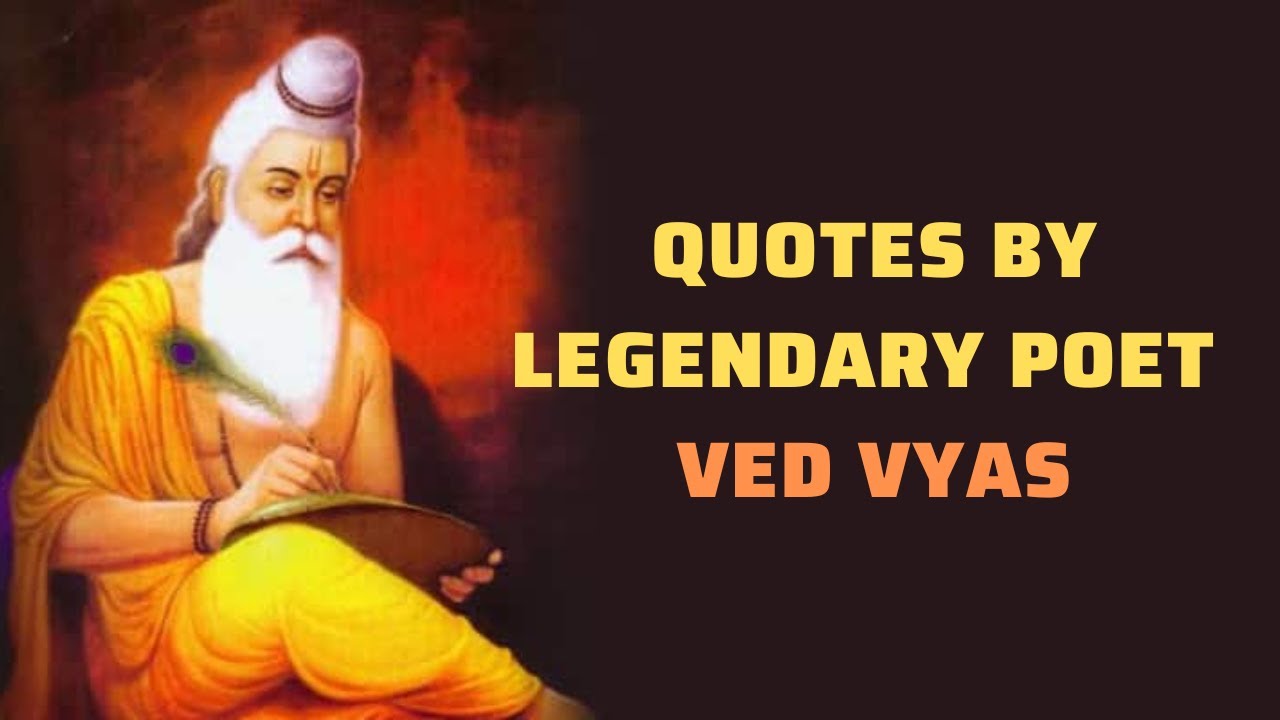 Quotes by Legendary Hindu scholar Ved Vyas - YouTube