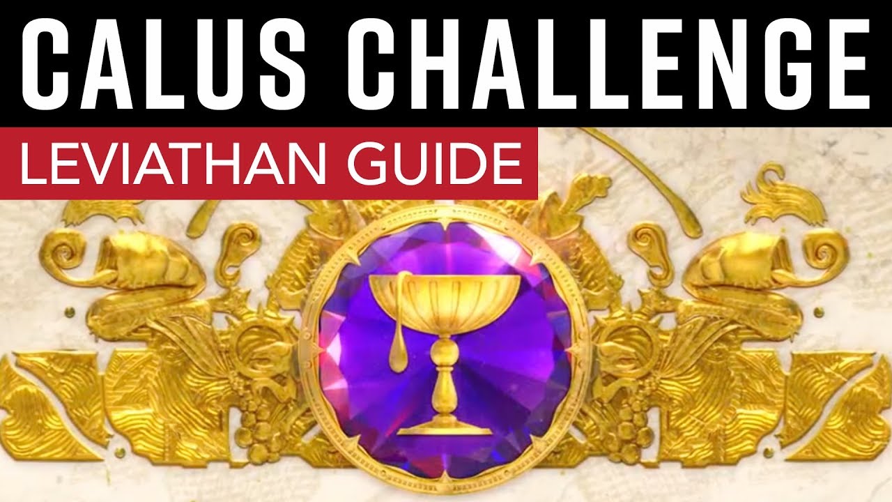 Destiny 2 - Emperor Calus Challenge Guide & Loot // Leviathan Raid ...