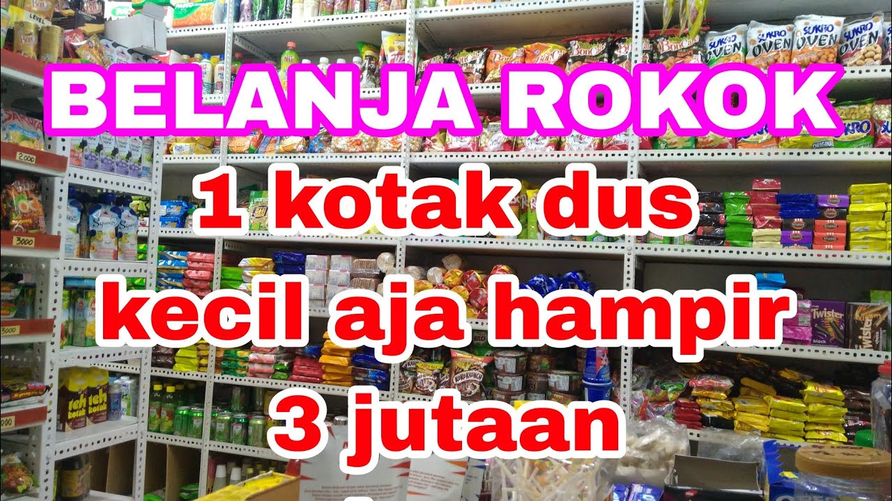 toko sembako!!cara belanja rokok dengan modal terbatas - YouTube