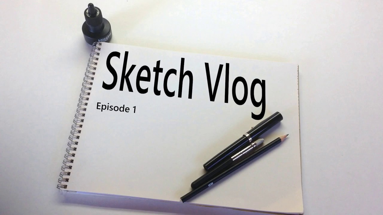 Sketch Vlog1 - YouTube