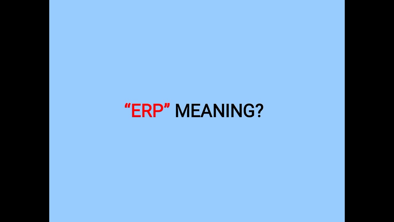 “ERP” MEANING? - YouTube