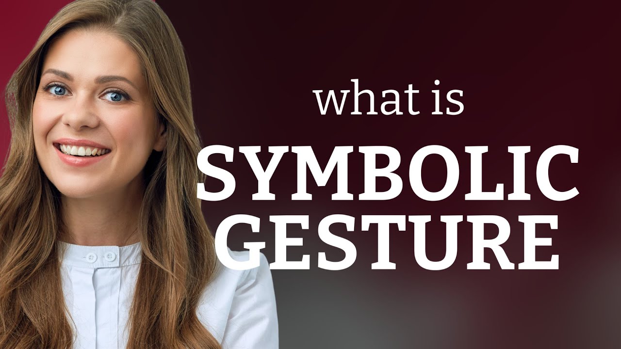 Understanding "Symbolic Gesture": A Guide to English Phrases - YouTube