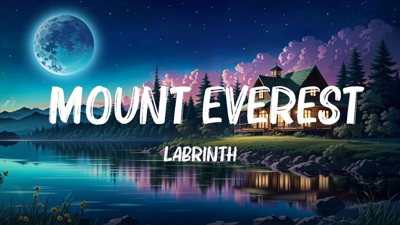 Labrinth - Mount Everest (Lyrics) Mix Lyrics - YouTube