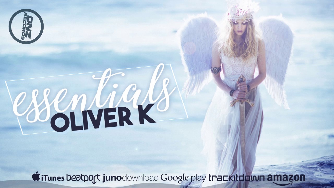 DNZF286 // OLIVER K - ESSENTIALS (Official Video DNZ RECORDS) - YouTube